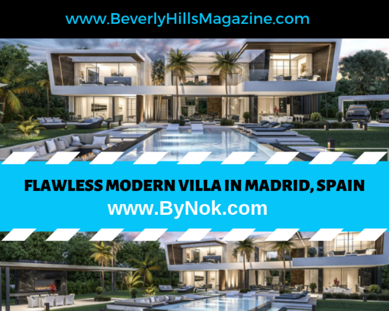 Flawless By Nok Modern Villa in Madrid, Spain ⋆ Beverly Hills Magazine