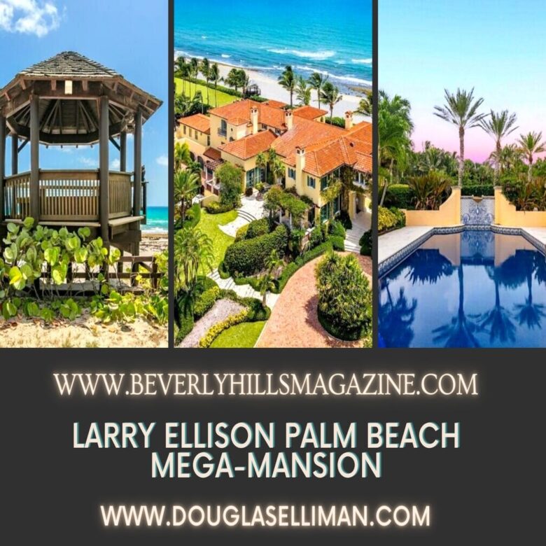 Larry Ellison $145 Million Palm Beach Mega-Mansion! ⋆ Beverly Hills ...