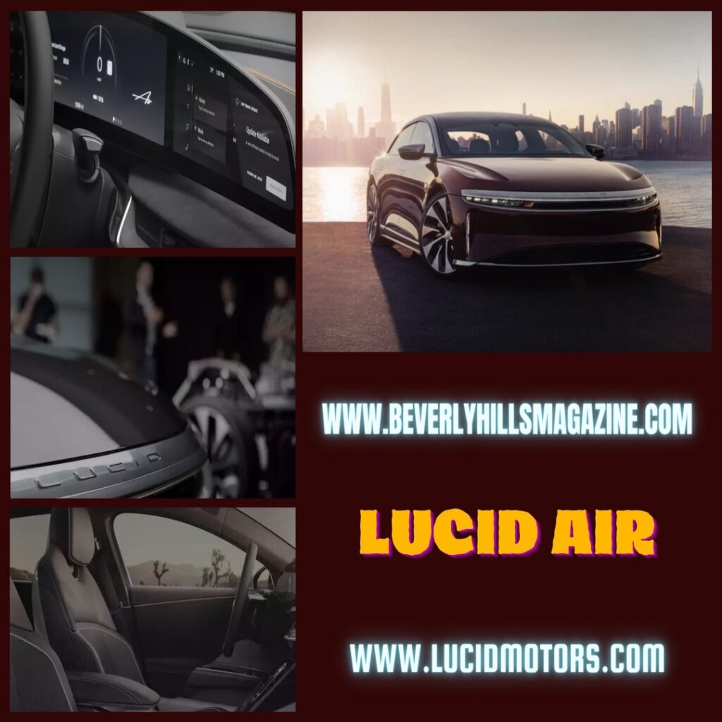The Future of Electric Cars: LUCID AIR ⋆ Beverly Hills Magazine